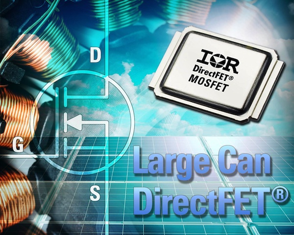 Large Can DirectFET® MOSFETs Feature Ultra-low RDS(ON) | Electronic Design