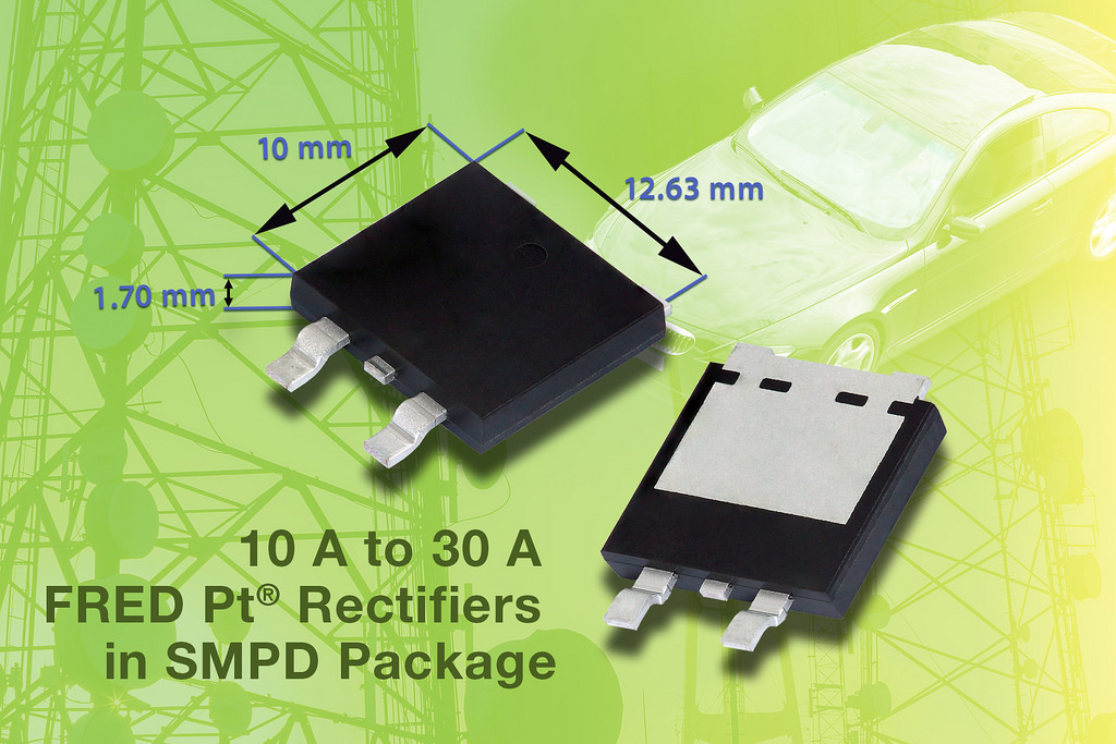 10 A to 30 A FRED Pt® Rectifiers in SMPD Package | Electronic Design