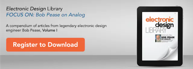 Electronic Design Library: Focus on Bob Pease on Analog Vol. 1 ...