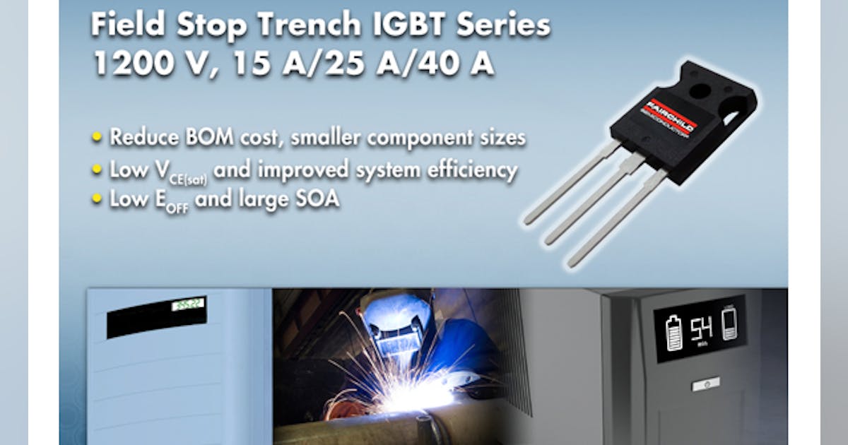 Field-Stop Trench IGBTs Curtail Conduction Losses | Electronic Design Field-Stop Trench IGBTs Curtail Conduction Losses | Electronic Design