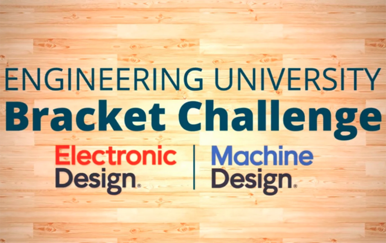 The Engineering University Challenge Returns | Electronic Design