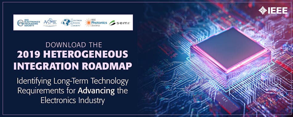 IEEE debuts 2019 Heterogeneous Integration Roadmap | Electronic Design