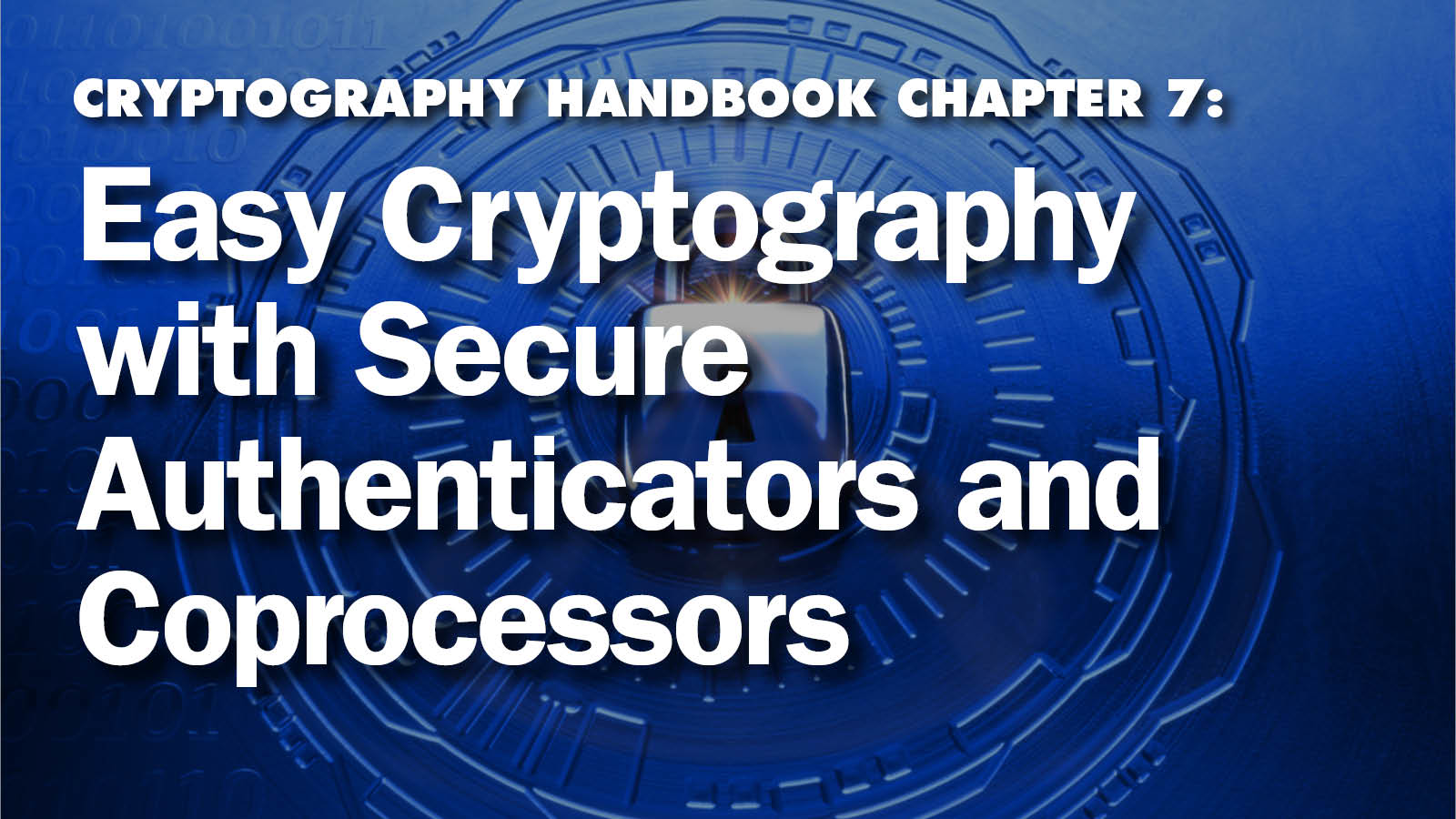 Easy Cryptography with Secure Authenticators and Coprocessors (Download ...