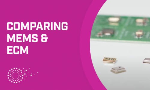 MEMS versus ECM: Comparing Microphone Technologies | Electronic Design