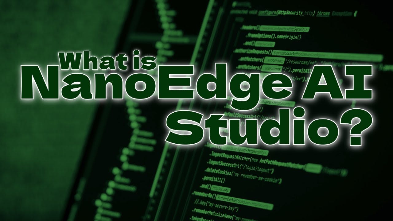 NanoEdge AI Studio: How It Can Change Your Design Process | Electronic Design